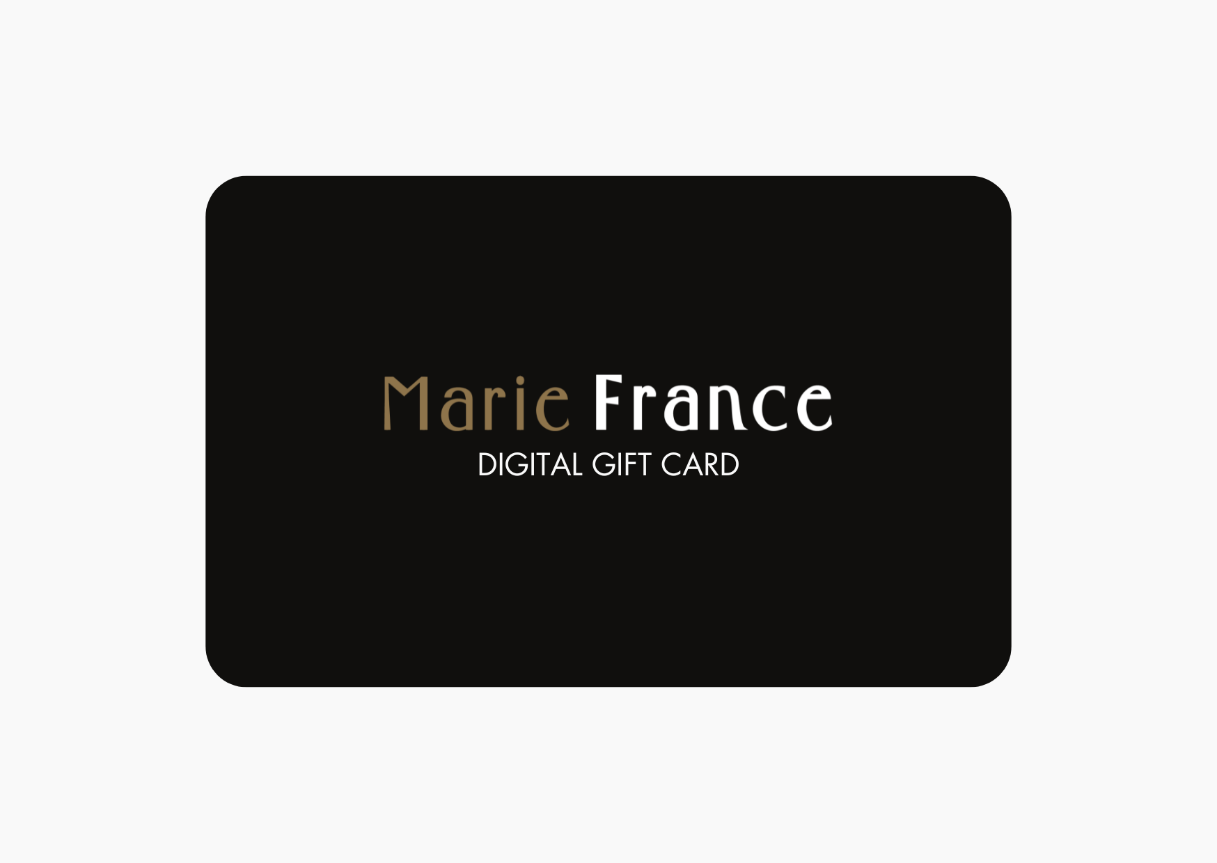 Marie France Digital Gift Card – Marie France AU